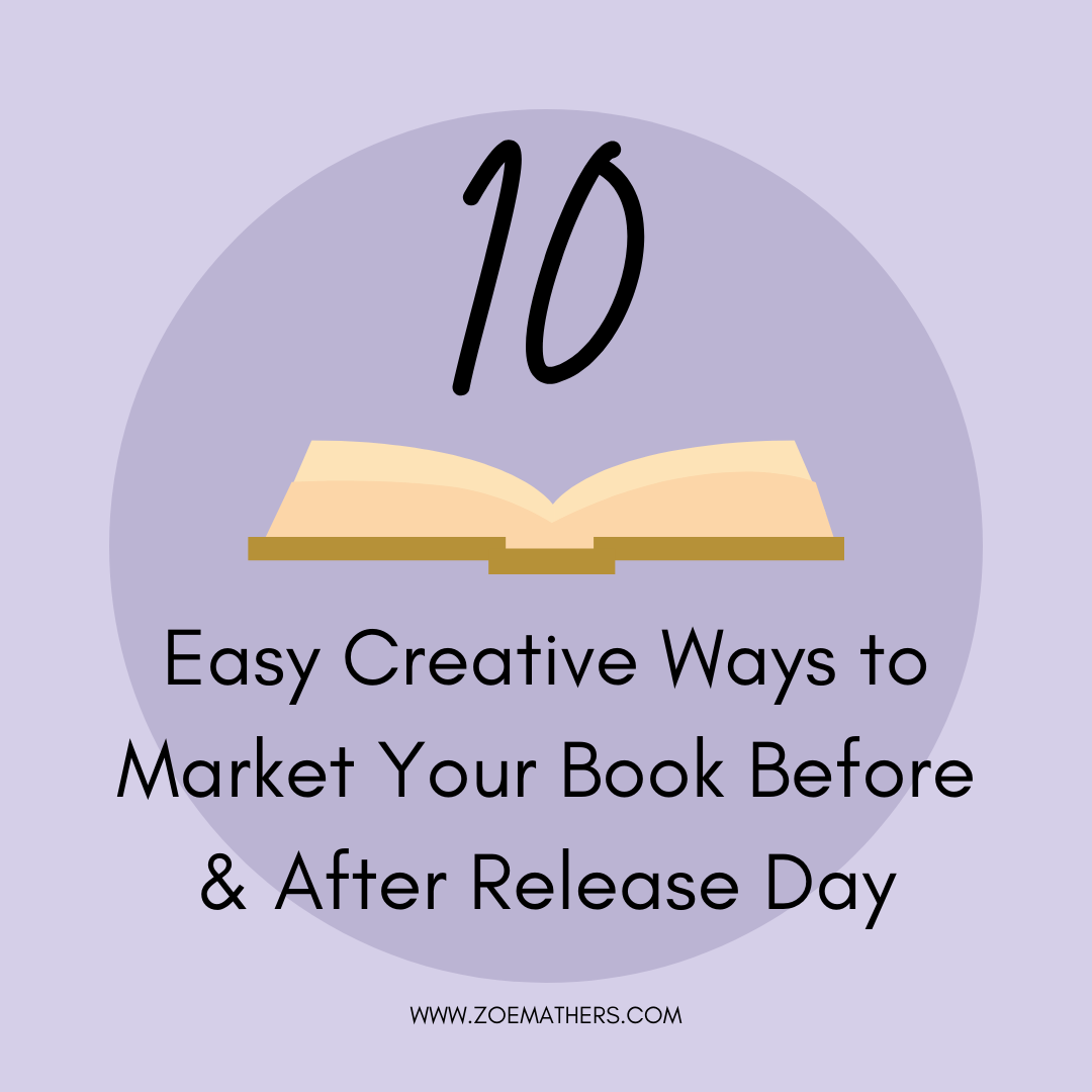10 Easy Creative Ways to Market Your Book Before and After Release Day ...